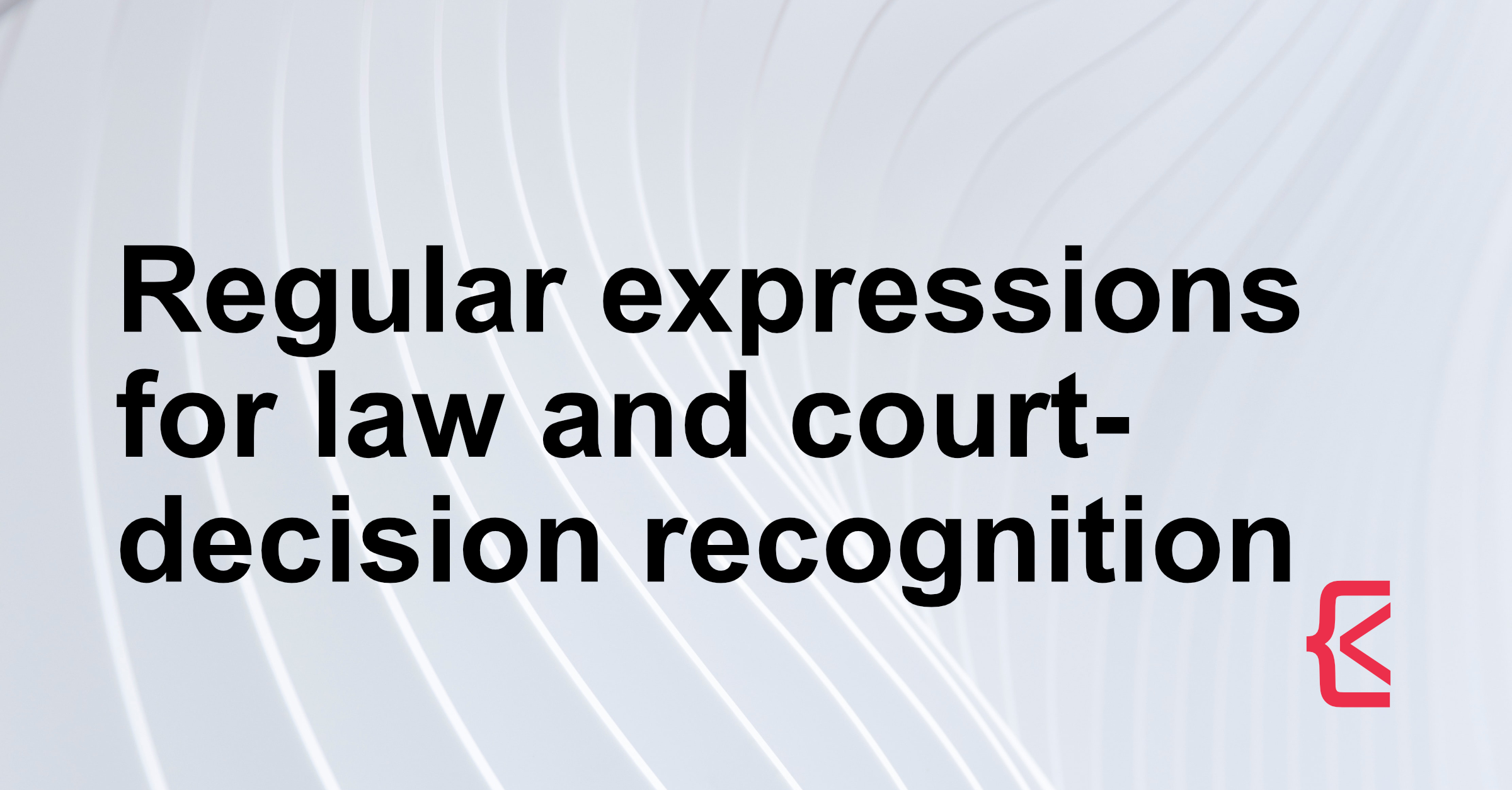 Regular expressions for law and court-decision recognition